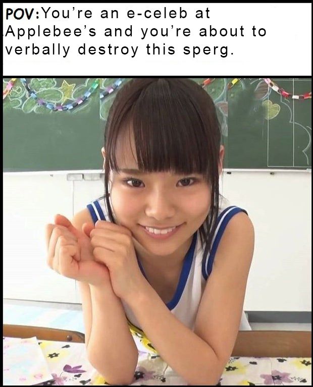 $100% true story, I was in Applebee's when I destroyed this thot vertbally. As an e-celeb, I ...