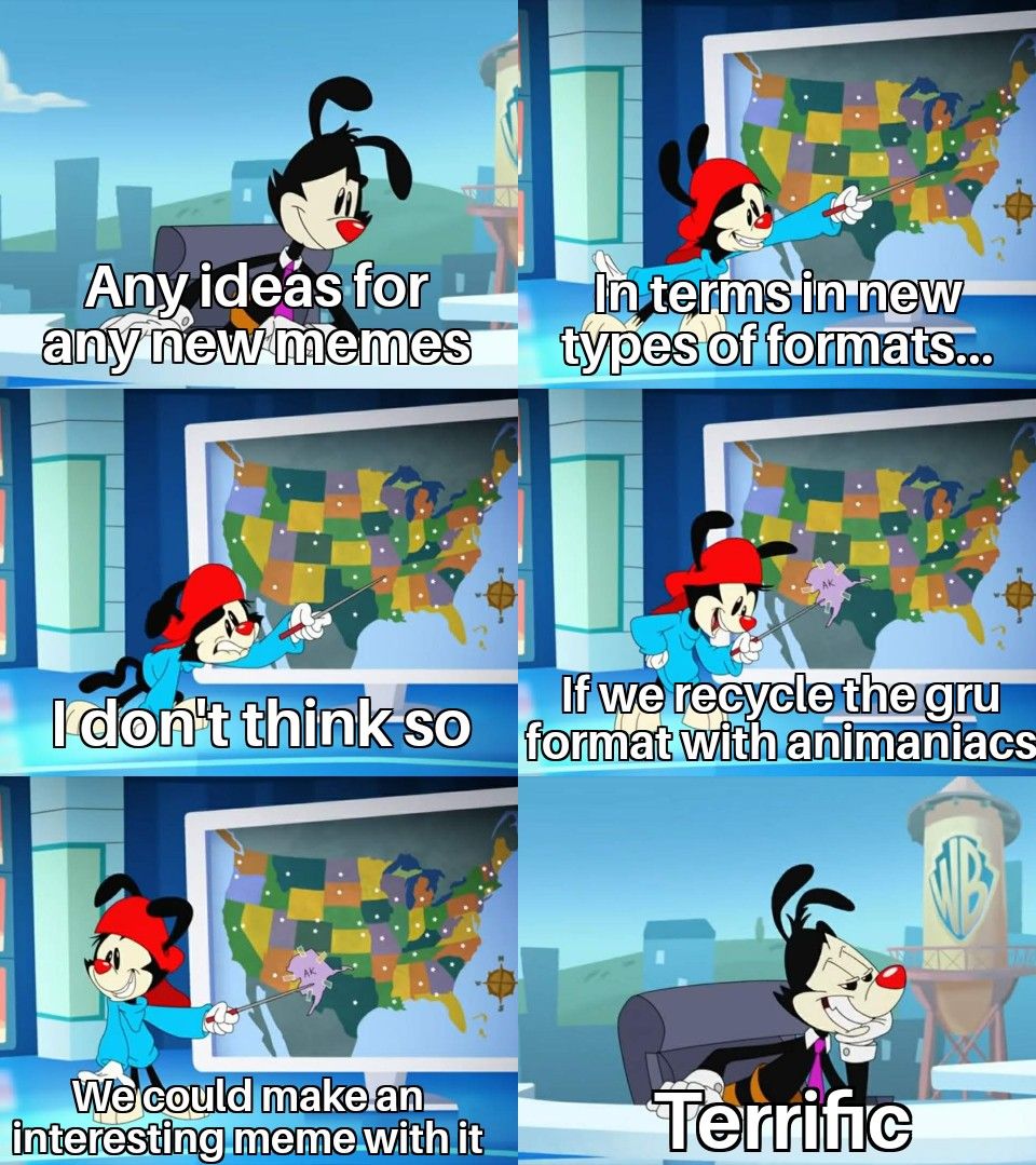I tried to make an Animaniacs meme format | Scrolller