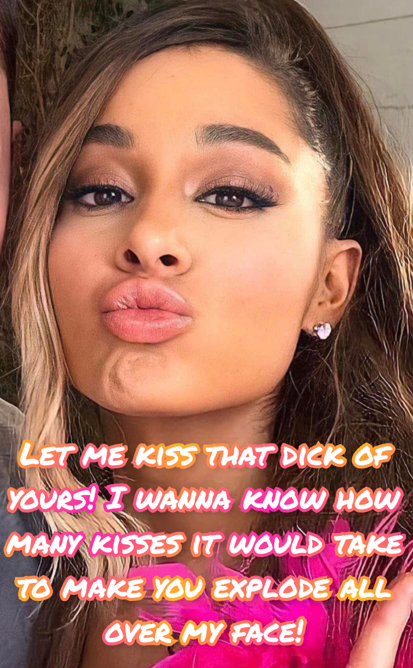 Ariana wants to know how many kisses it takes? | Scrolller