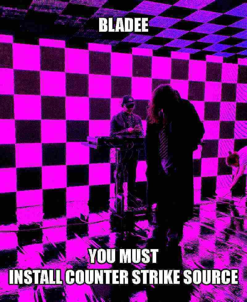 bladee 😡 you forgot to install counter strike 😡😡😡 | Scrolller