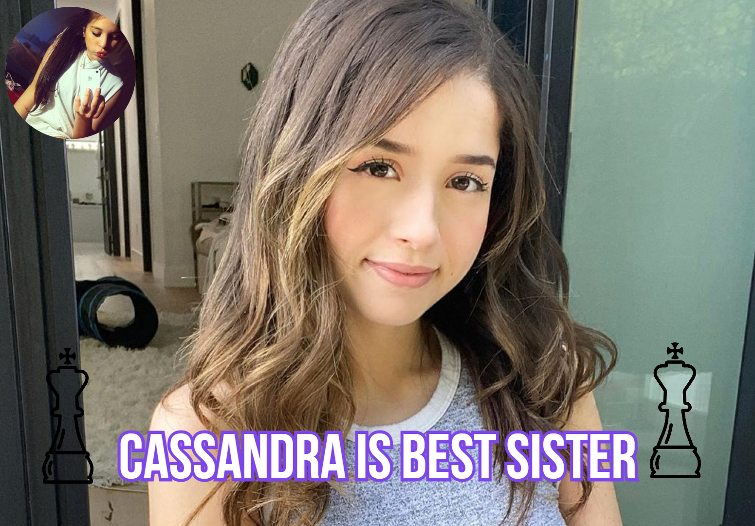 Cassandra is best sister #CassandraBotez | Scrolller