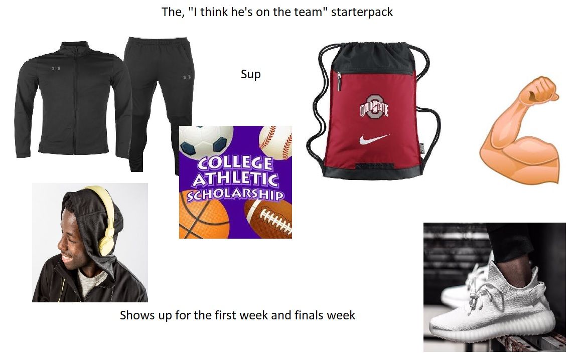 College athlete starterpack | Scrolller
