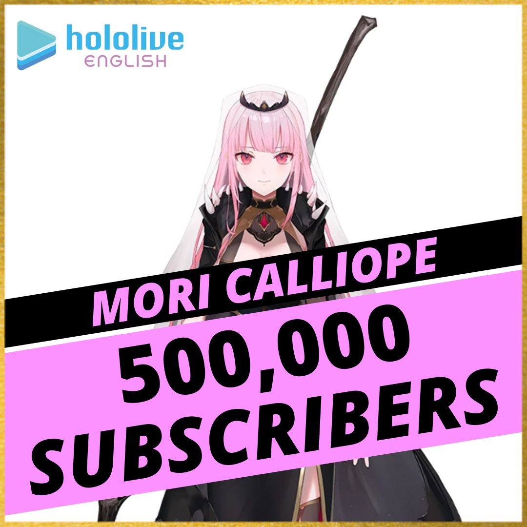 Congrats to Mori Calliope of Hololive for achieving 500k SUBS! DEAD BEATS lurking now! 💀 | Scrolller