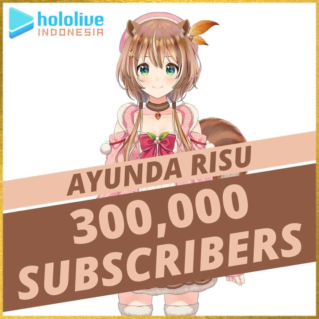 CONGRATULATIONSS to AYUNDA RISU of Hololive (ID) for reaching 300k RISUNERS! 🐿 | Scrolller