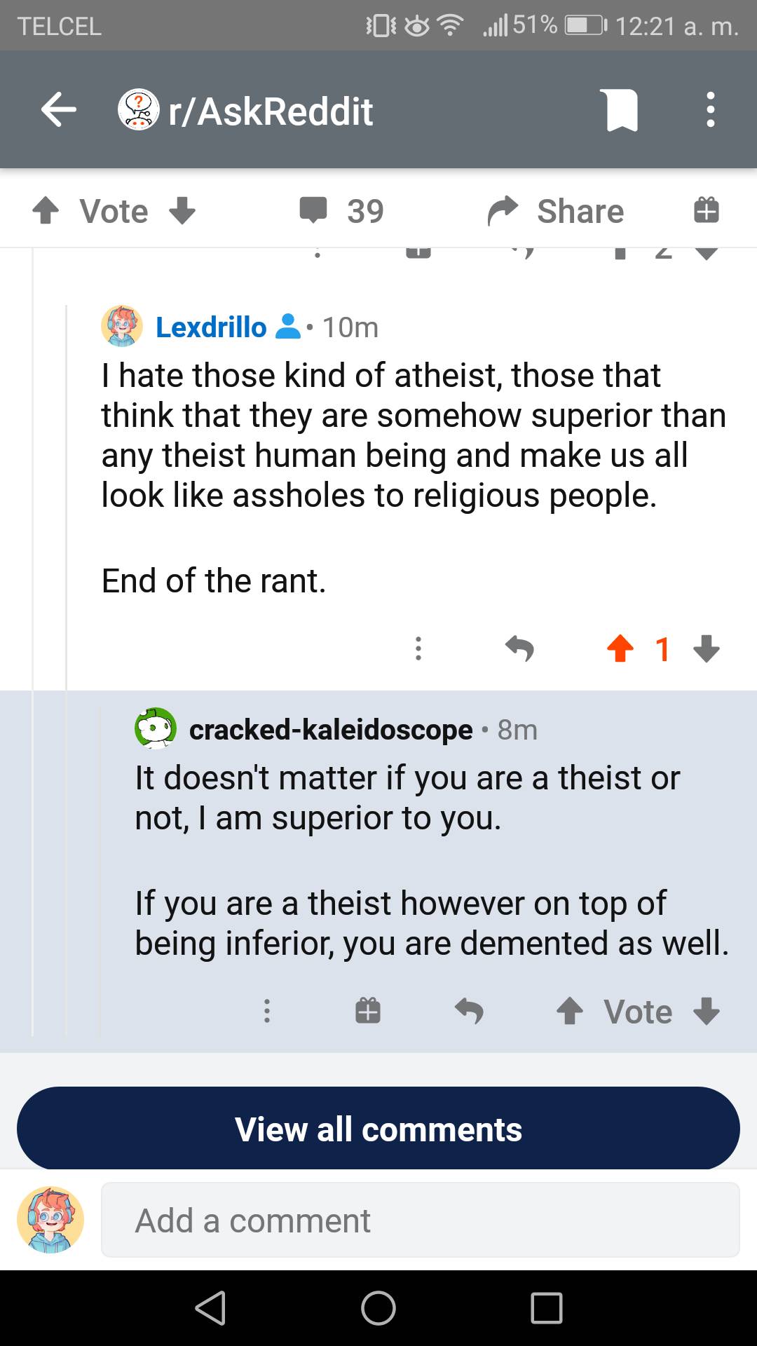 Context: this guy was saying that all religious people were dumb and moroons. This is what he ...