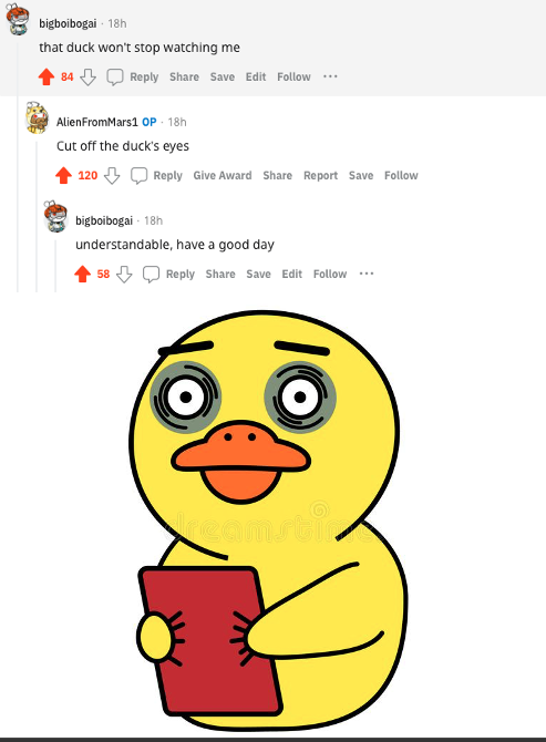 Cut off the ducks eyes | Scrolller