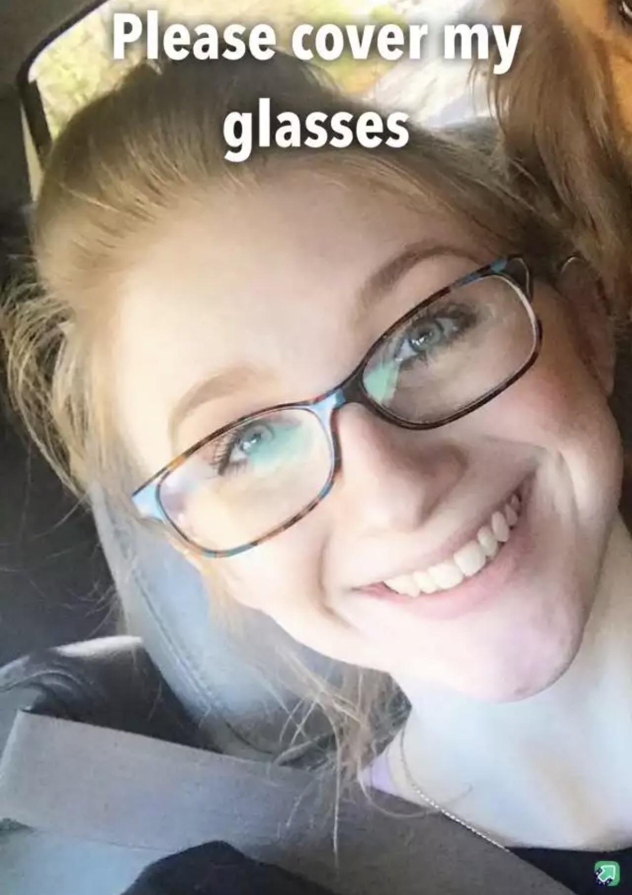 Cute friend loves to have her glasses glazed until she can’t see | Scrolller