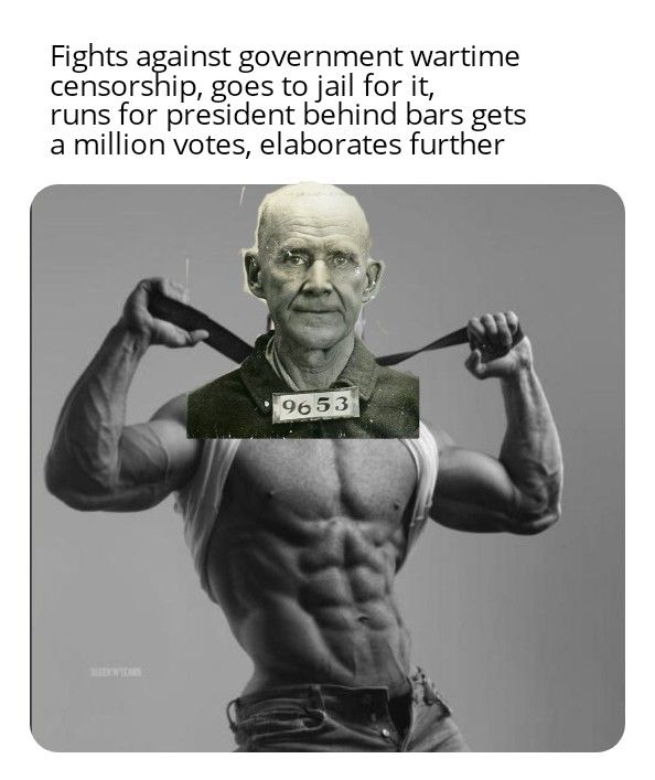 Eugene Debs was a huge badass my favorite american after john brown | Scrolller