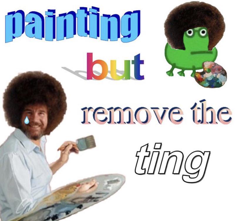 feel like pure shit just want bob ross back | Scrolller