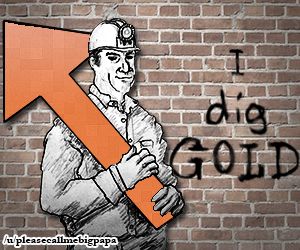 Gold digger. | Scrolller