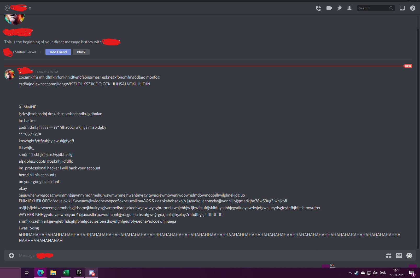 Had an encounter with a real masterhacker in discord today. 10 min from first to last message ...