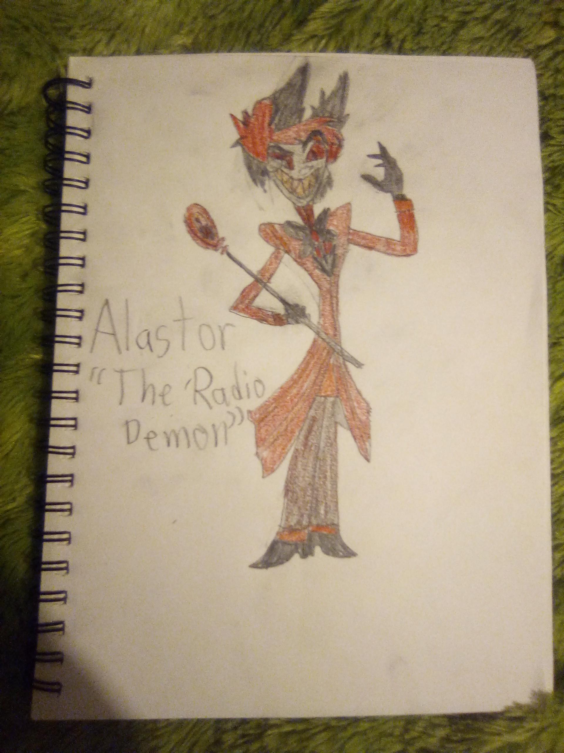 Hand Drawn Alastor Made By 11 Year Old Scrolller