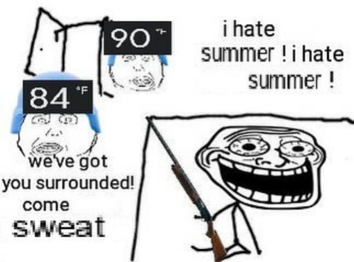 HATE THE HOT, LOVE THE COLD | Scrolller