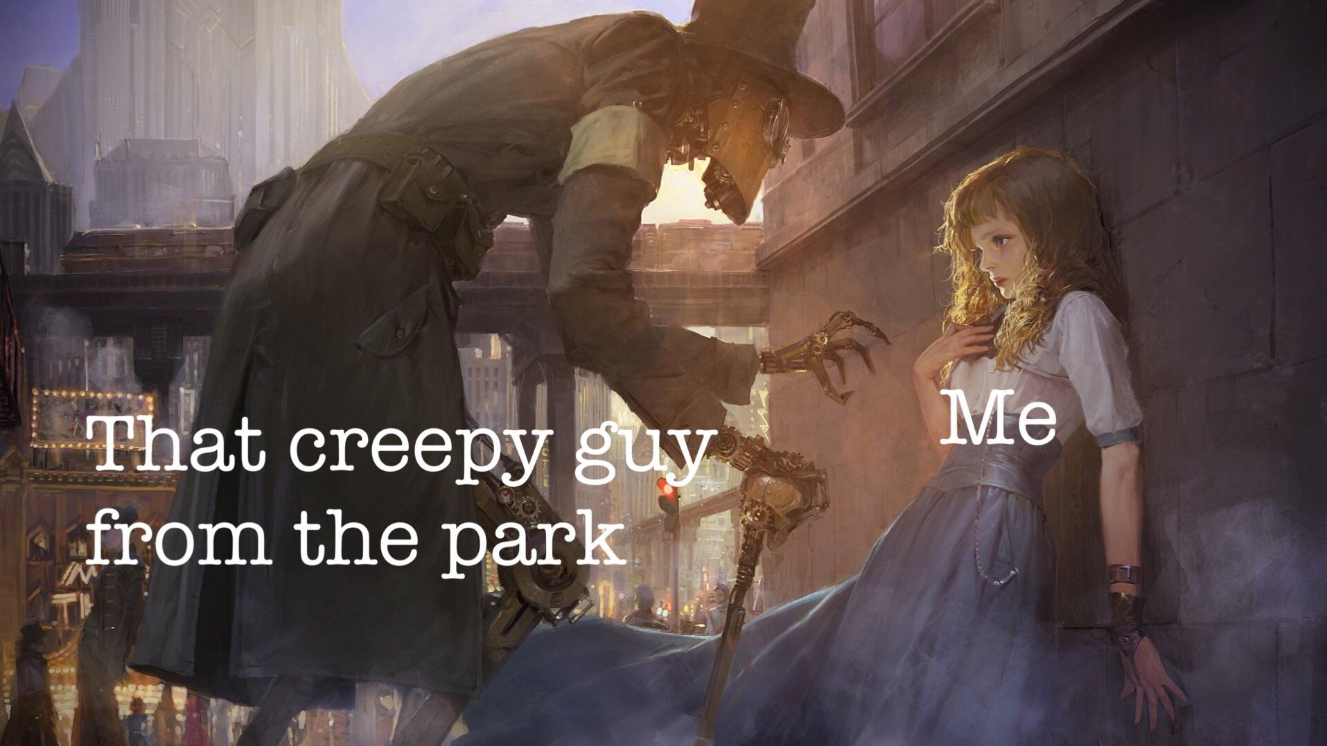 He keeps following me | Scrolller