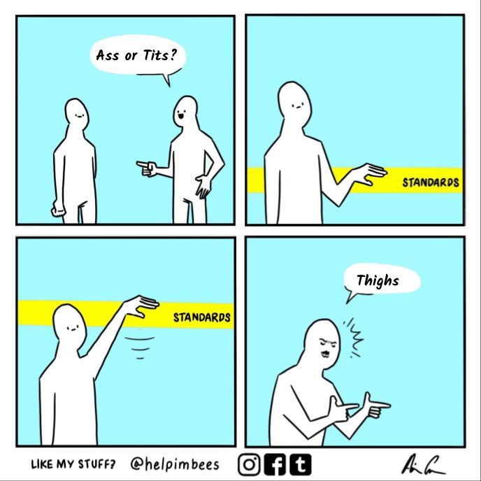 high standards | Scrolller