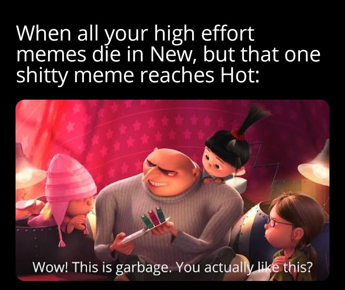 I hope this is that shitty meme | Scrolller