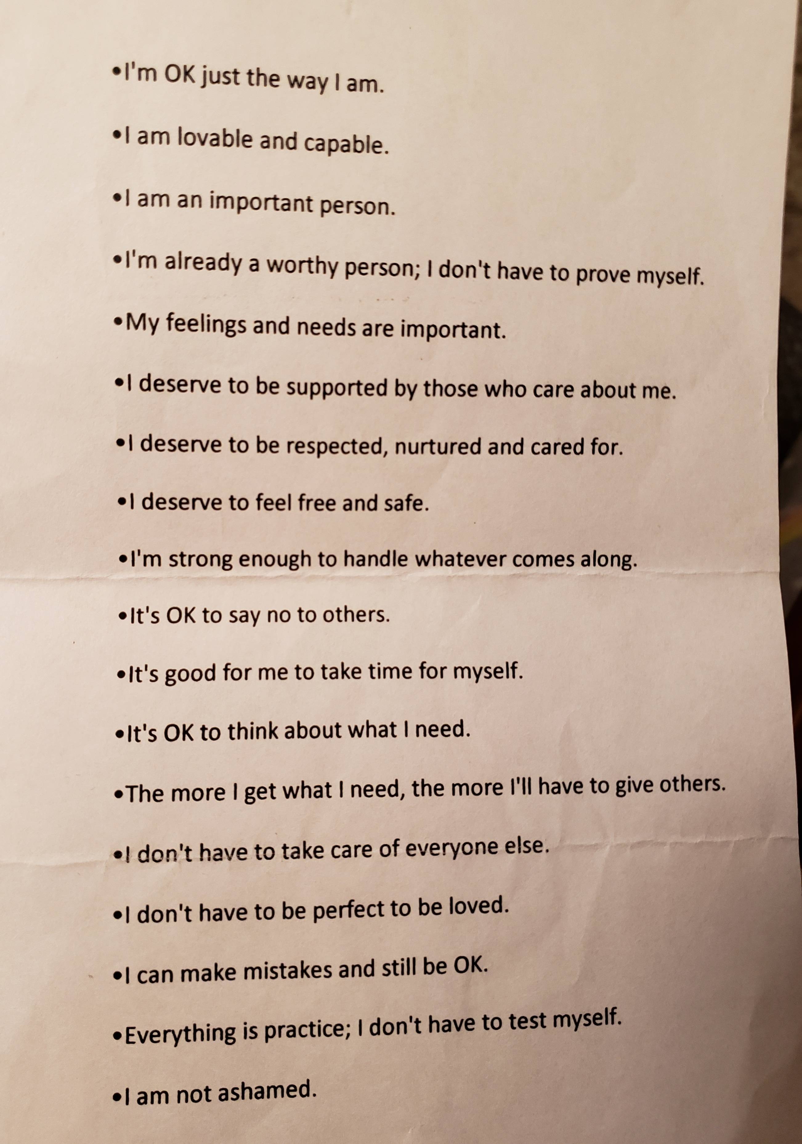 I think this list of self affirmations is great for those of us with codependent tendencies ...