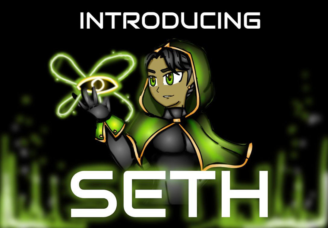 Introduceing.... SETH!!! | Scrolller
