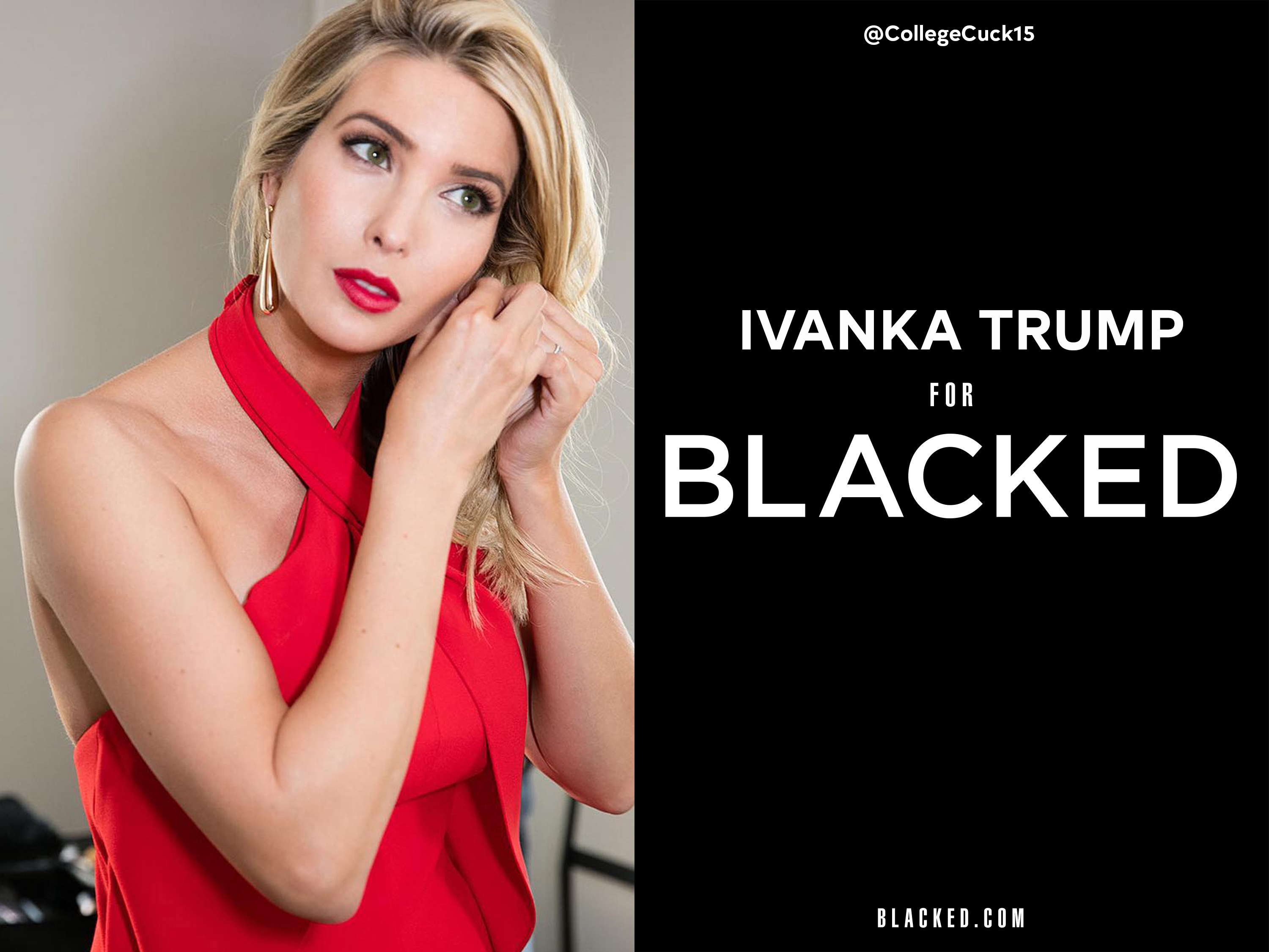 Ivanka Trump for BLACKED | Scrolller