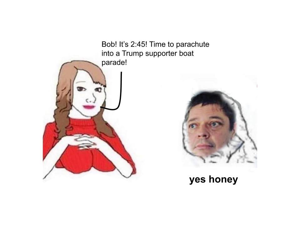 Low effort meme after someone said the iconic picture of Bob had a lot of "yes honey" energy ...