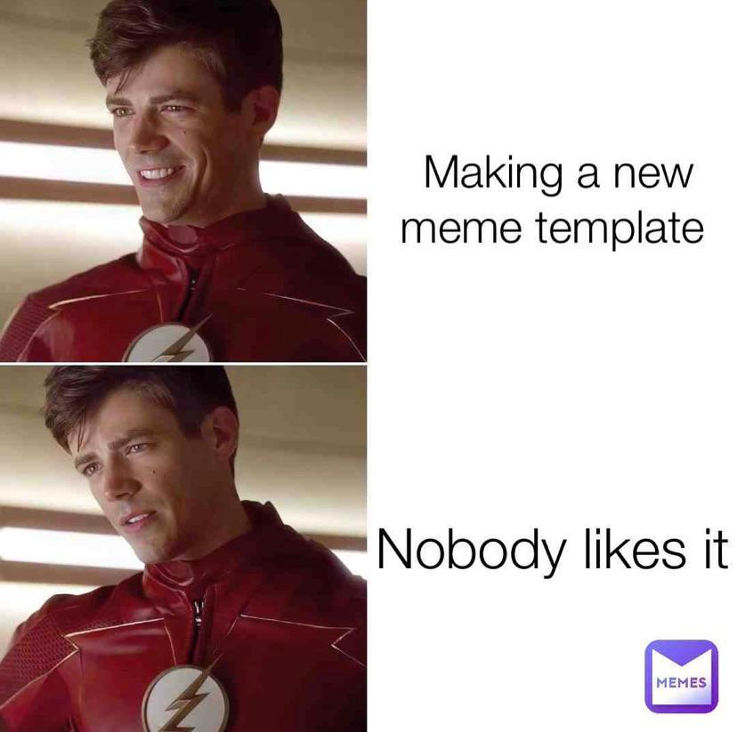 Made a new meme template | Scrolller