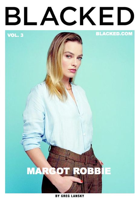 Margot Robbie for Blacked.com | Scrolller
