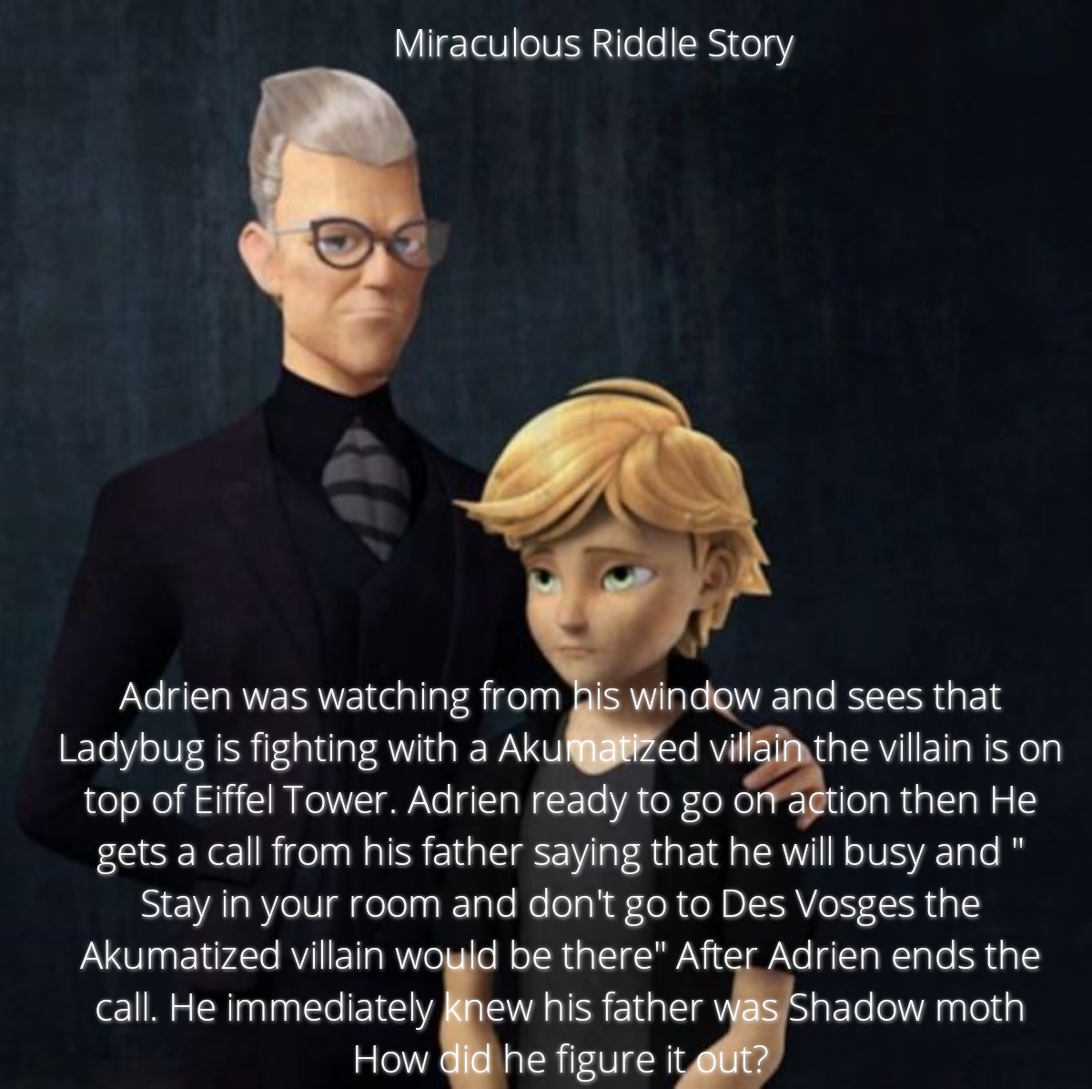 Miraculous riddle i made see if you can solve this | Scrolller
