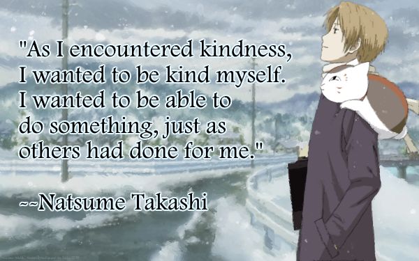Natsume Takashi on kindness (Natsume Yuujinchou) | Scrolller