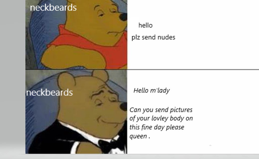 Neckbeards texting be like | Scrolller