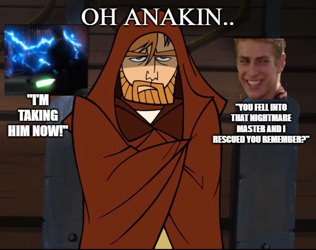 Obi Wan can’t stand Anakin. | Scrolller