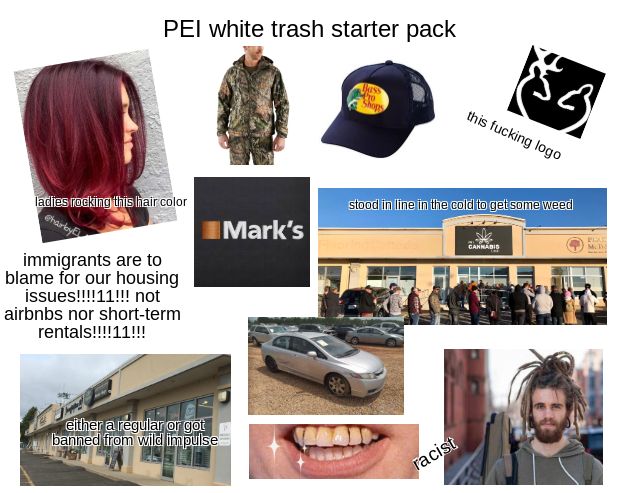 PEI white trash starter pack | Scrolller