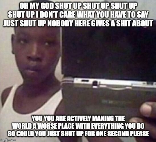 Please Shut Up | Scrolller