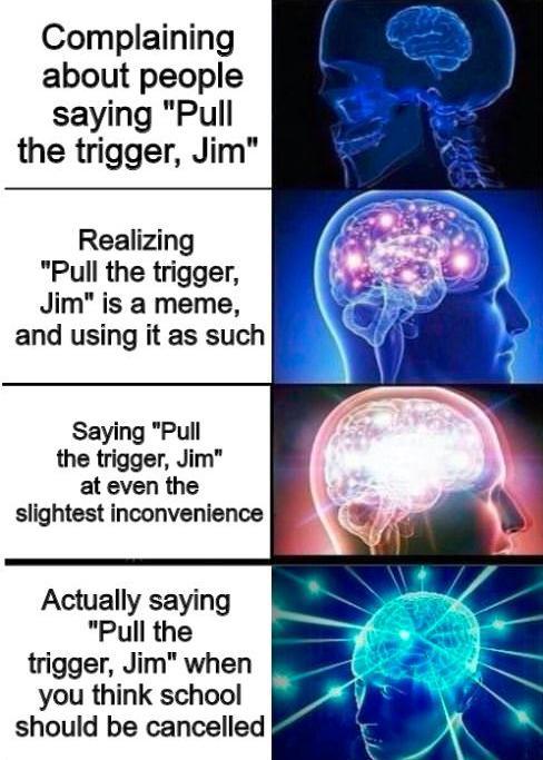 Pull the trigger, Jim | Scrolller