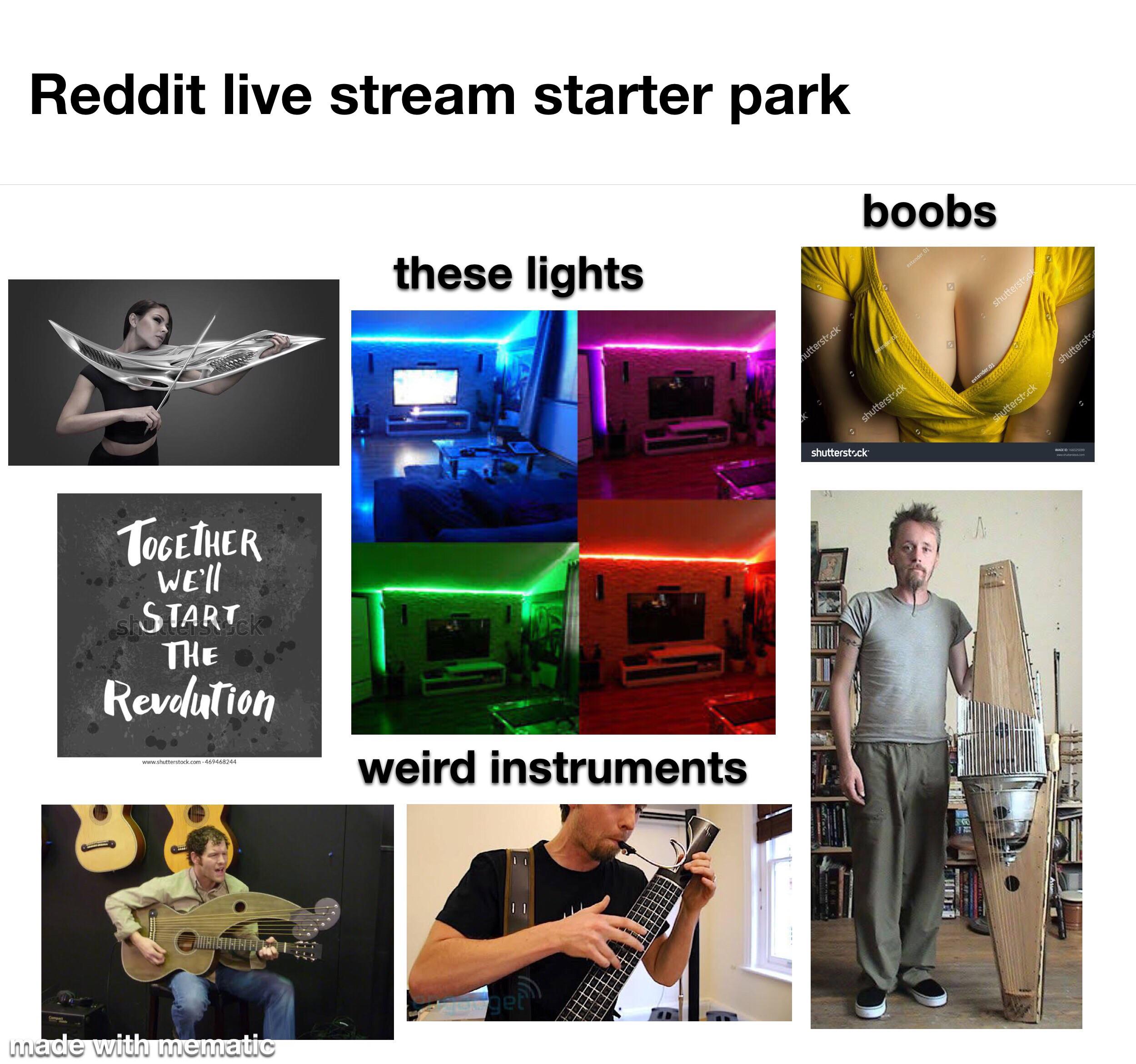 Reddit live stream starter pack | Scrolller