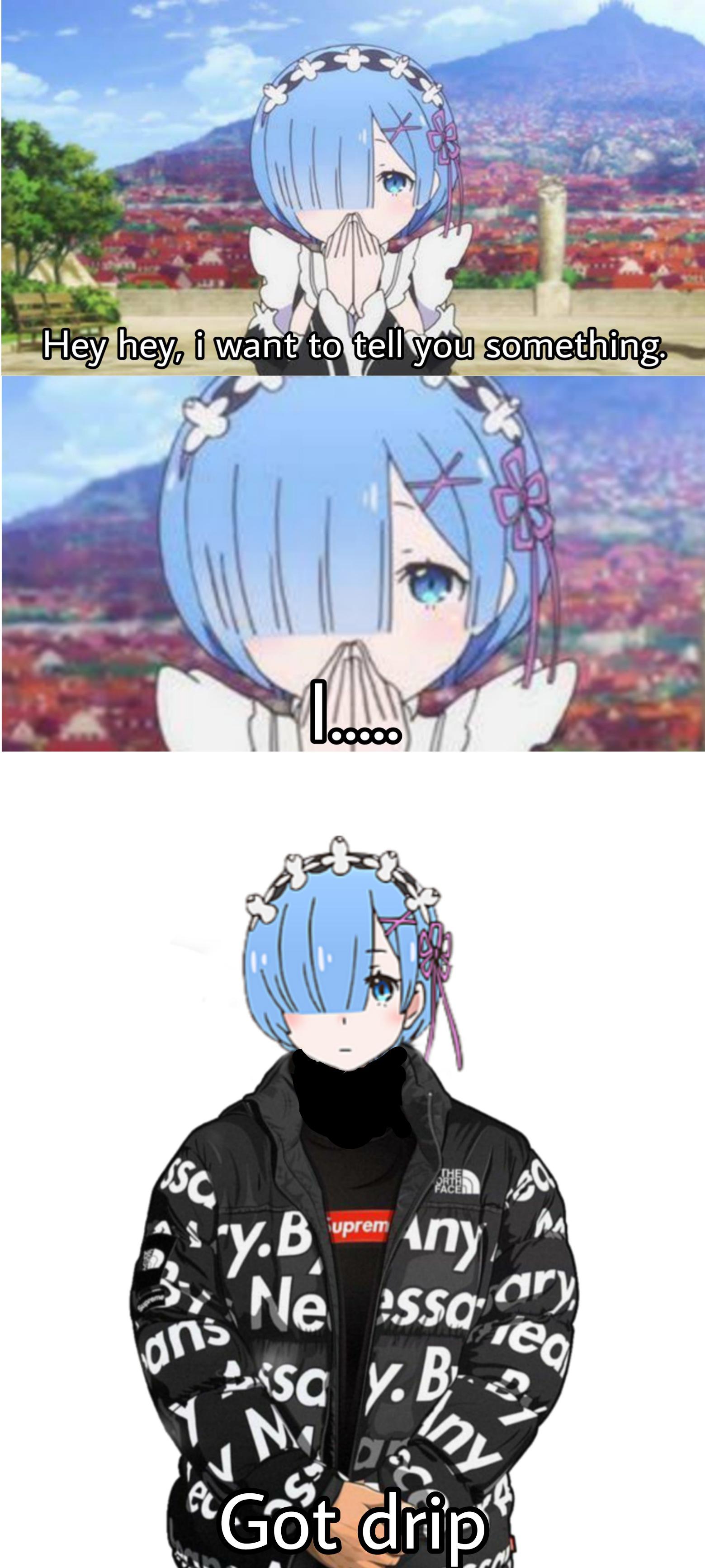 Rem got the drip | Scrolller