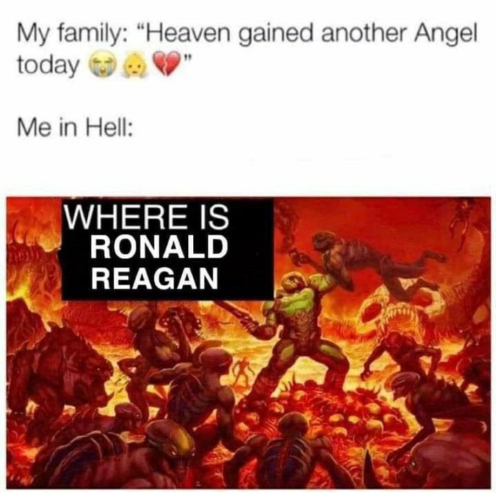 Ronald Reagan current status: dead, burning in hell | Scrolller