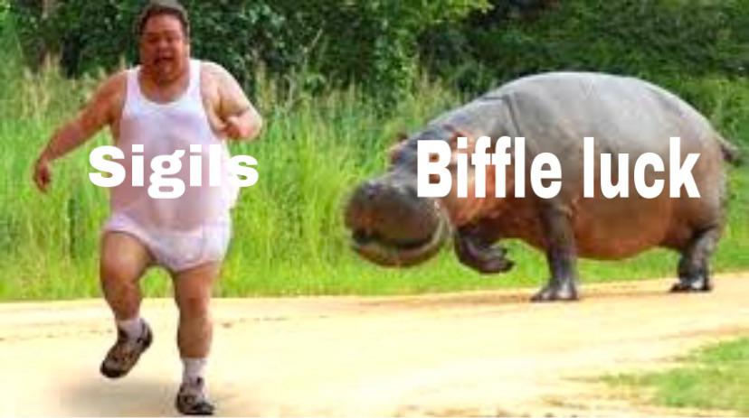 Sigils running from Biffle luck lol | Scrolller