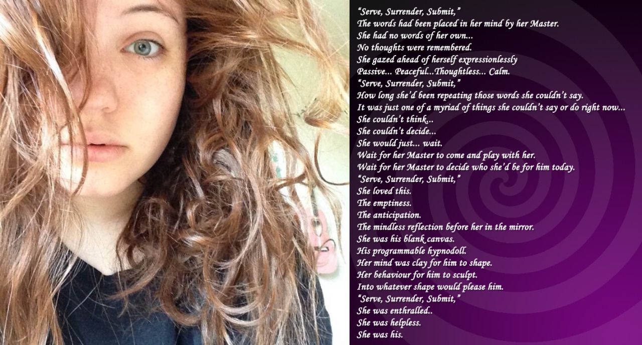 Slavegirl ready for behavioral sculpting, trigger insertion and mind manipulation. Requests ...