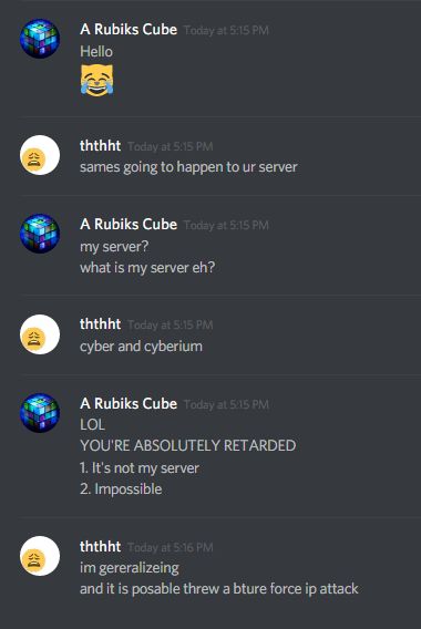 Some guy threatened to destroy our discord server, the best part is the last message. | Scrolller