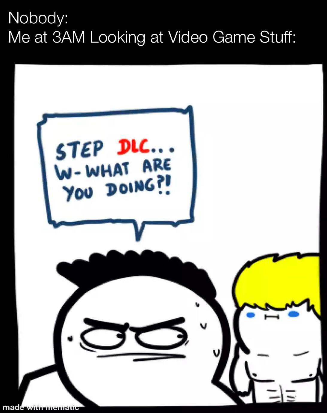 St- Step DLC What are you doing 🥵 | Scrolller