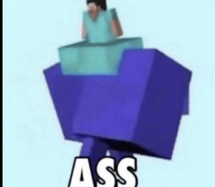 Steve lookin thicc | Scrolller