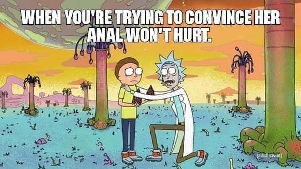 Stick em right up your butt, Morty. | Scrolller