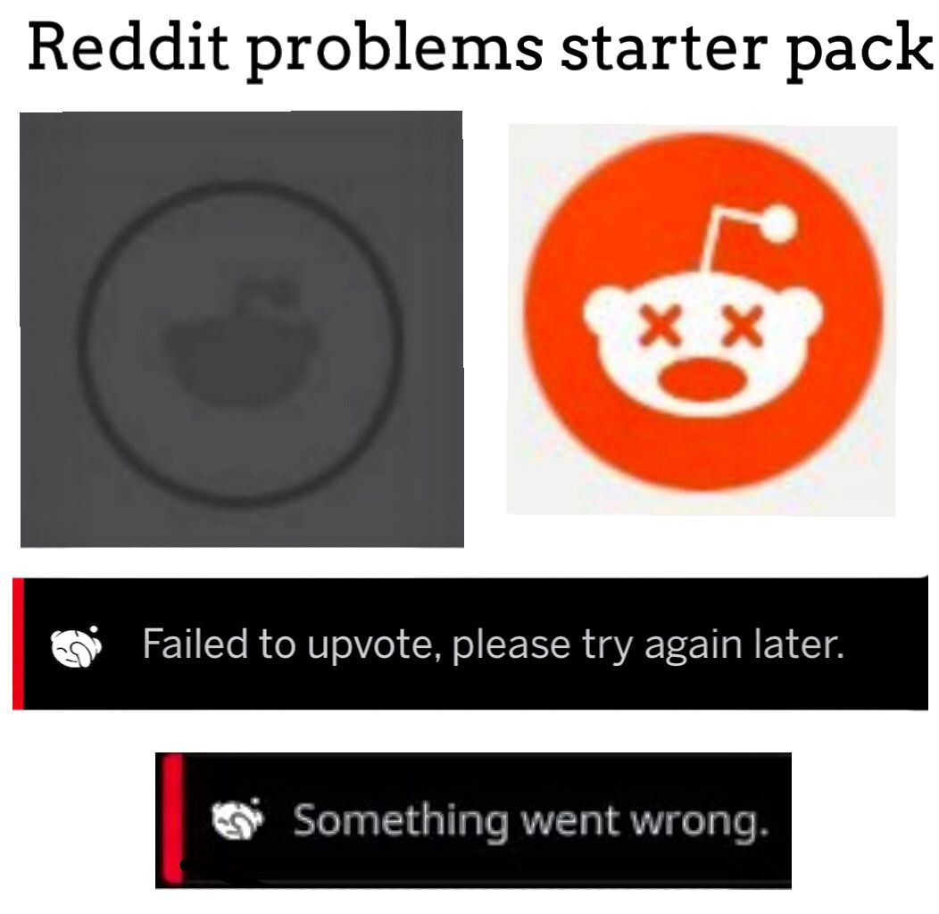 The Every Redditor Problems Starter Pack | Scrolller
