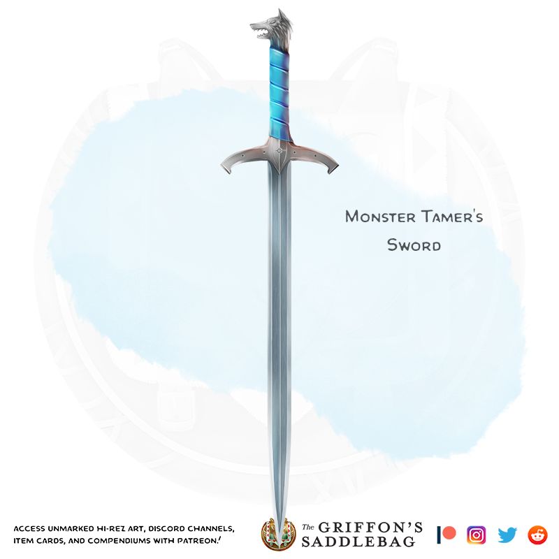 {The Griffon's Saddlebag} Monster Tamer's Sword | Weapon (any sword) | Scrolller