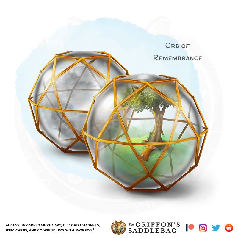 {The Griffon's Saddlebag} Orb of Remembrance | Wondrous item | Scrolller