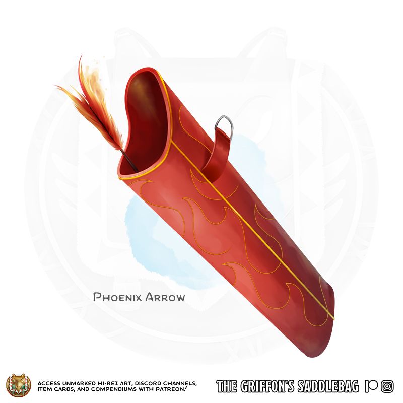 {The Griffon's Saddlebag} Phoenix Arrow | Weapon (a bolt or arrow) | Scrolller