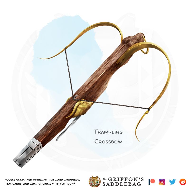 {The Griffon's Saddlebag} Trampling Crossbow | Weapon (crossbow, heavy) | Scrolller