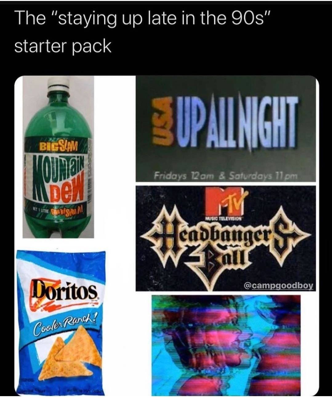 The "staying up late in the 90s" starter pack | Scrolller