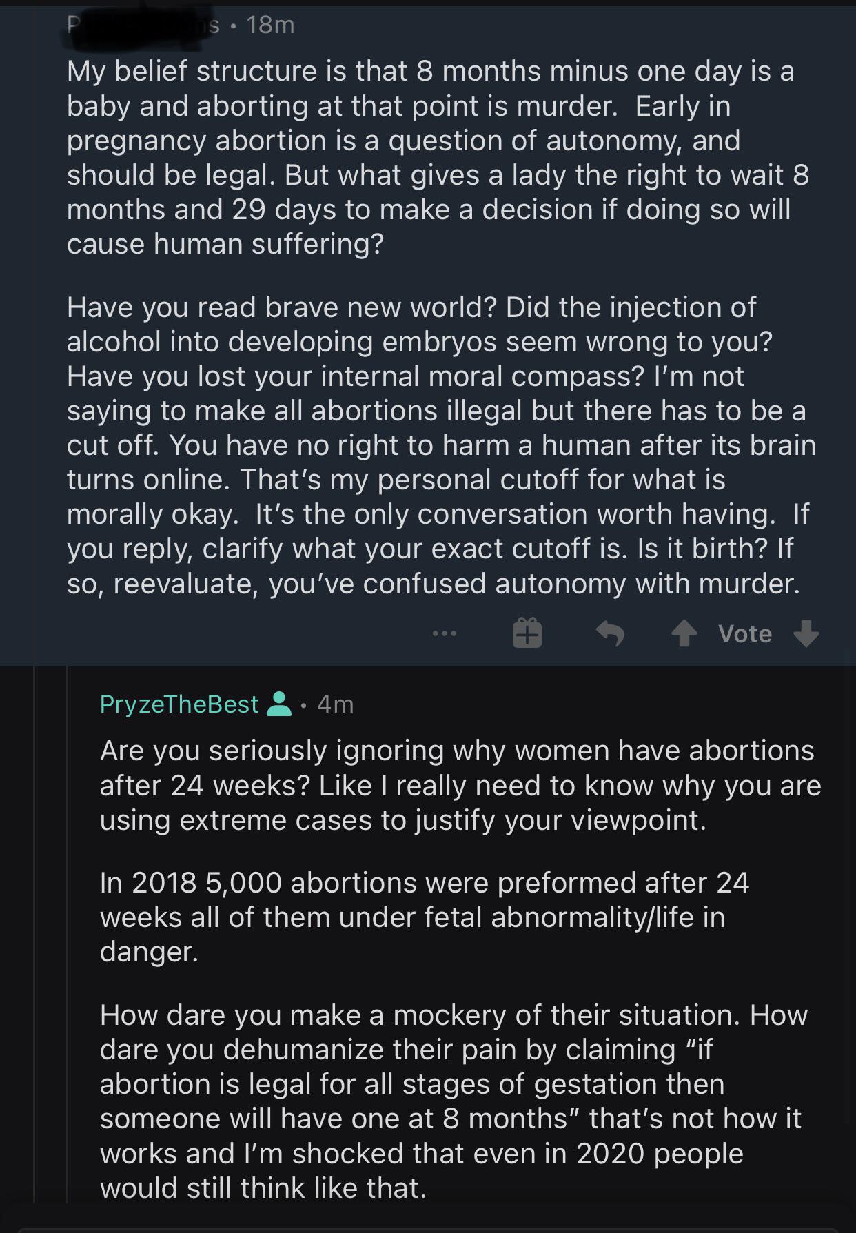 This dude right here.... just ignored everything I told him about late term abortions and went ...