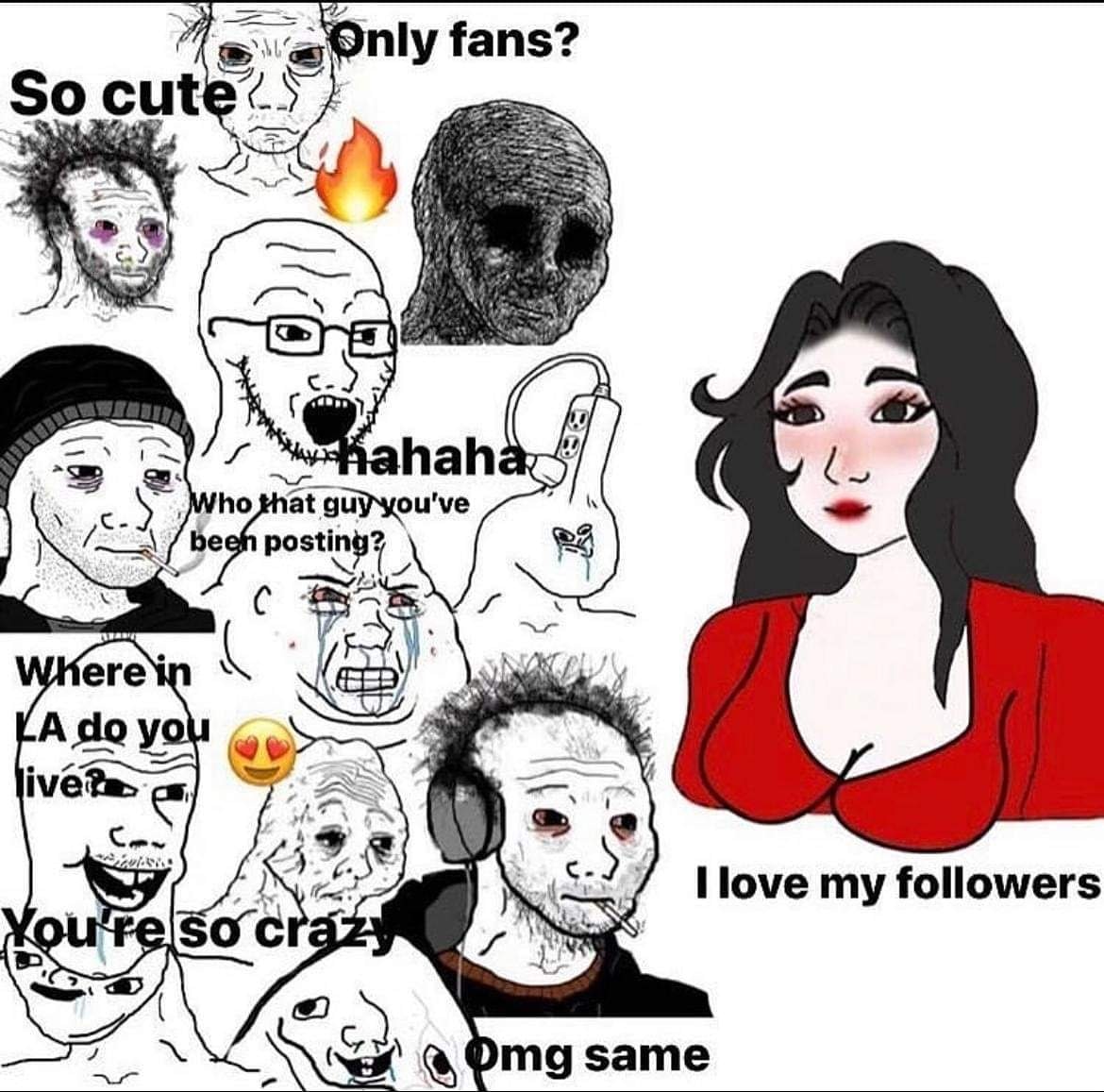 This is basically what OnlyFans is, a haven for e-Thots who make money off of desperate simps ...